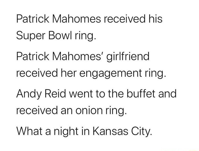 Patrick Mahomes received his Super Bowl ring. Patrick Mahomes ...