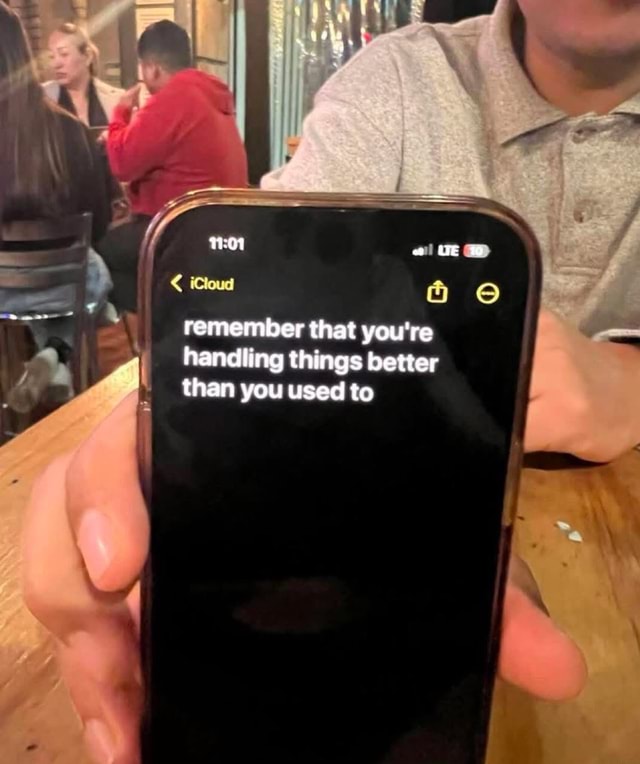 UF 10 remember that you're handling things better than you used to - iFunny