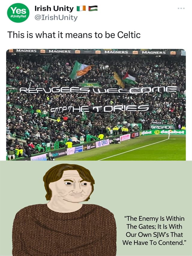 Lrish Unity @TrishUnity This is what it means to be Celtic MAGNERS ...