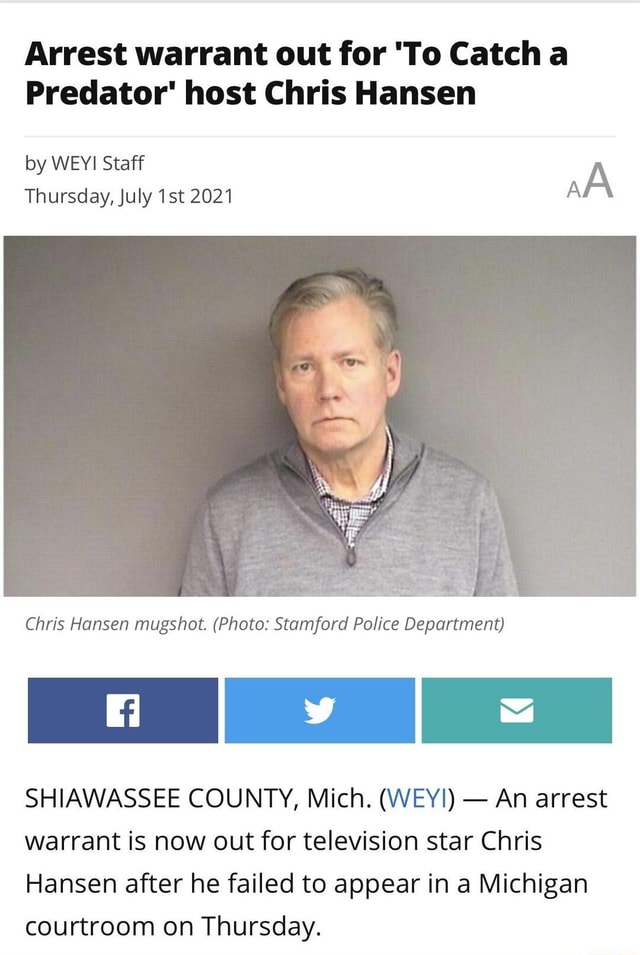 #irony #funny - Arrest warrant out for 'To Catch a Predator' host Chris ...
