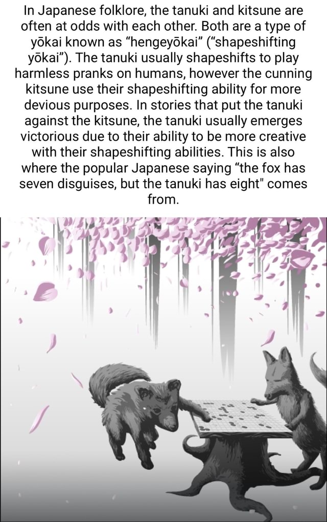 In Japanese folklore, the tan uki and kitsune are often at odds with ...