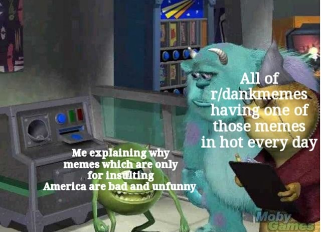 All of having one of I those memes in hot every day Me explaining why ...