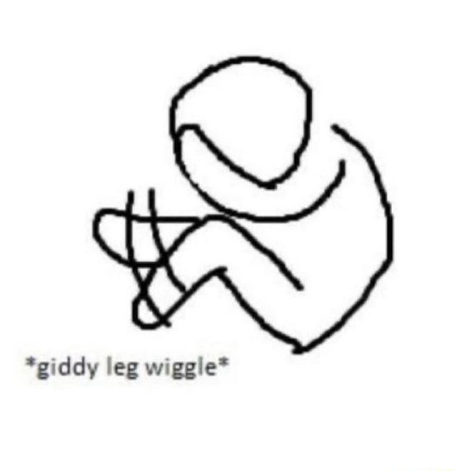 *giddy leg wiggle* - iFunny
