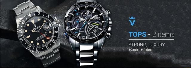#casio #rolex - TOPS - 2 items STRONG, LUXURY #Casio # Rolex - iFunny