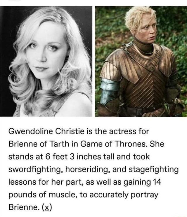 Gwendoline Christie Is The Actress For Brienne Of Tarth In Game Of