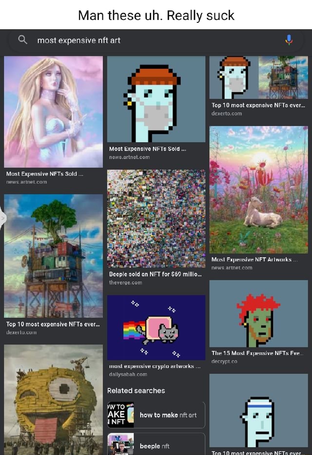 Man these uh. Really suck most expensive nft art ar Top 10 most ...