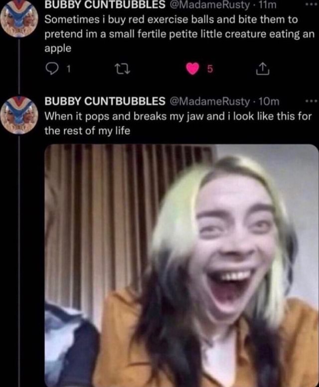 BUBBY CUNTBUBBLES MadameRusty Sometimes i buy red exercise balls and ...