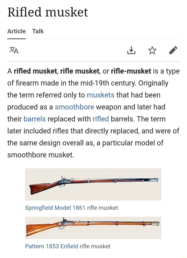 Rifled musket Article Talk oo ww & A rifled musket, rifle musket, or ...