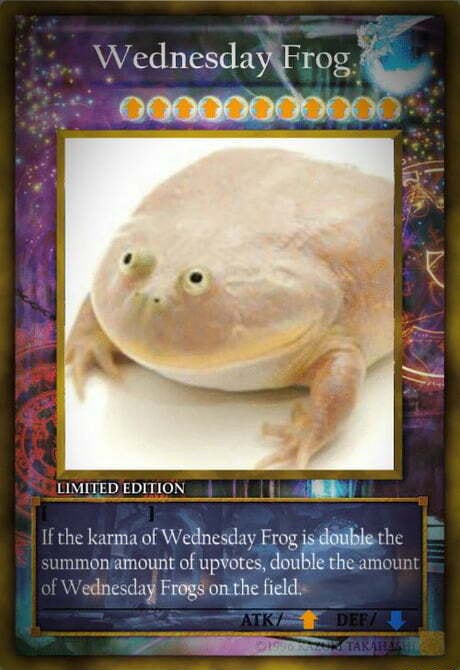 Wednesday Frog.' LIMITED EDITION If the karma of Wednesday Foog summon ...