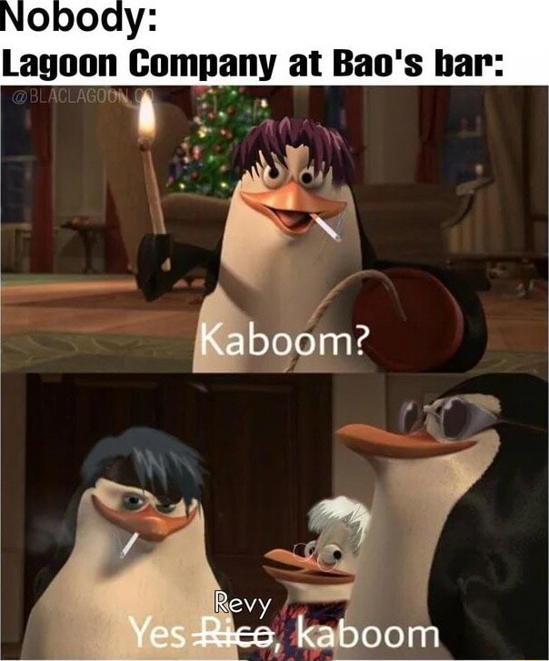 Noboay: Lagoon Company at Bao's bar: Kaboom? Revy Yes kaboom - iFunny