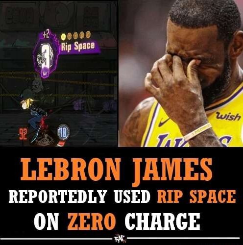 At, 90000 LEBRON JAMES REPORTEDLY USED RIP SPACE ON ZERO CHARGE - iFunny