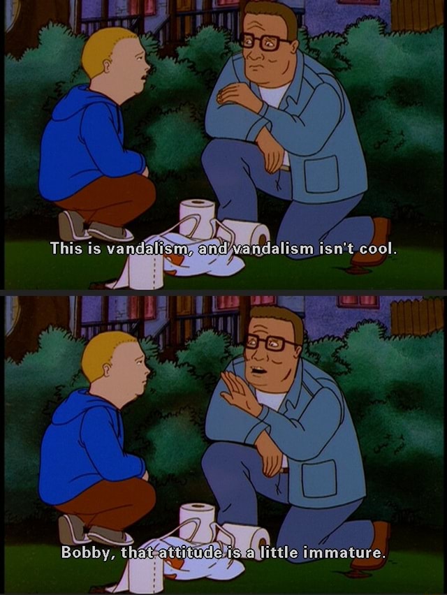 Andalisim af Bobby, that attitude istaglittle immature. - iFunny