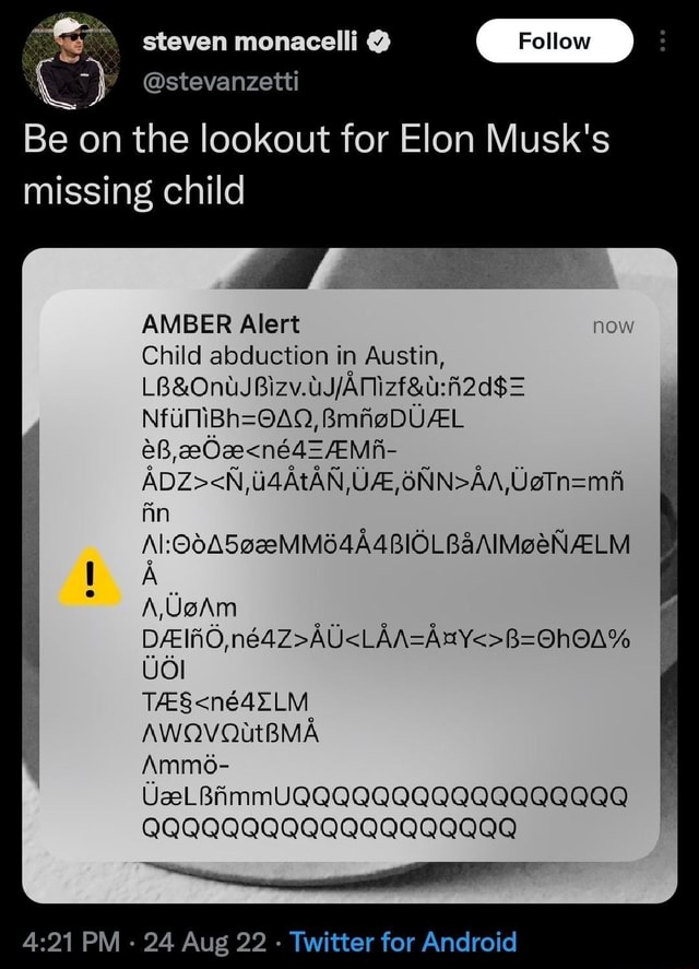 Steven monacelli @stevanzetti Be on the lookout for Elon Musk's missing ...