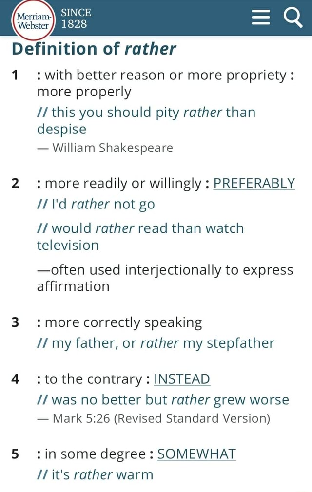 A SING Q Webster /N SPAS} Definition of rather 1 with better reason or ...