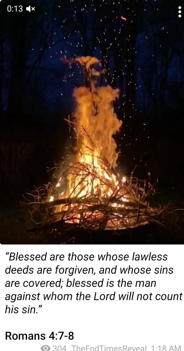 "Blessed are those whose lawless deeds are forgiven, and whose sins are ...