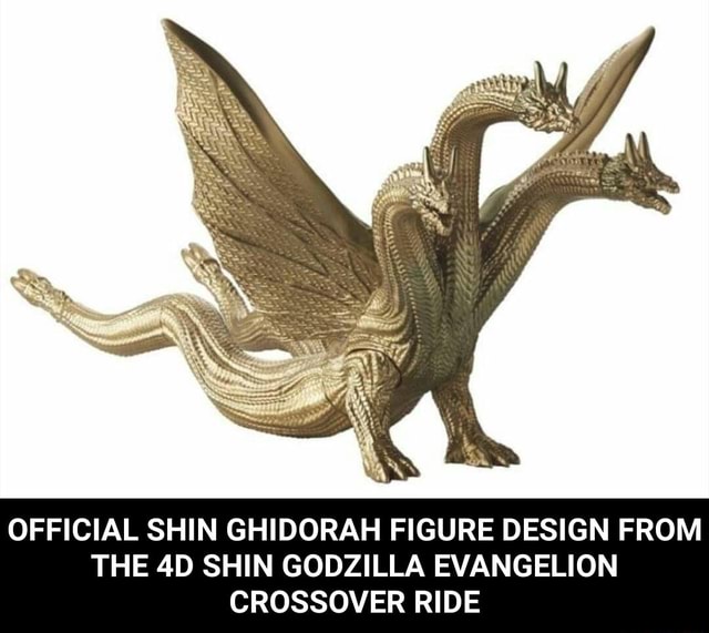 OFFICIAL SHIN GHIDORAH FIGURE DESIGN FROM THE 4D SHIN GODZILLA ...
