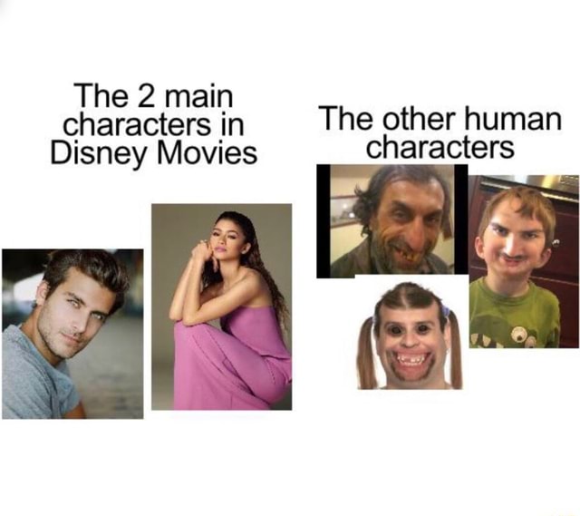 The 2 main characters iin The other human Disney Movies characters - iFunny