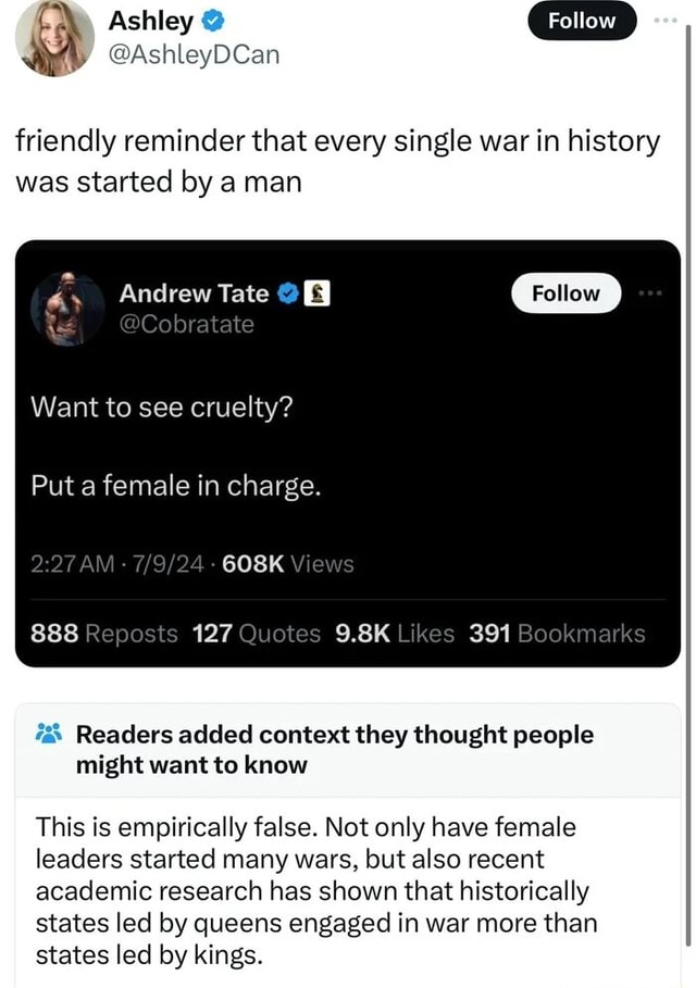Ashley Follow friendly reminder that every single war in history was started by man Andrew Tate ...
