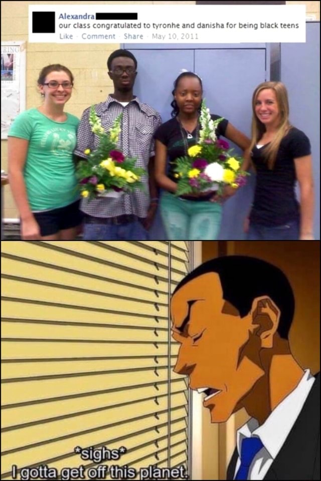 Our class congranulated to tyronhe and danisha for being biack teens ...