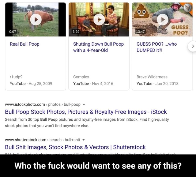 Real Bull Poop Shutting Down Bull Poop GUESS POO? ...who with a 4-Year ...