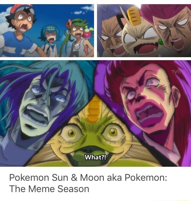 Pokemon Sun & Moon aka Pokemon: The Meme Season - iFunny