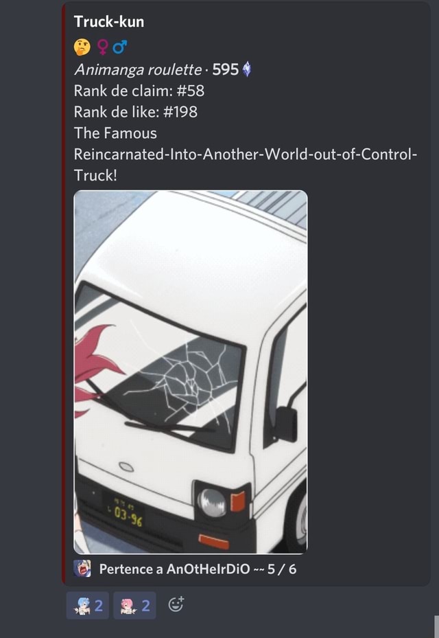 Truck-kun Animanga roulette 595 4 Rank de claim: #58 Rank de like: #198 ...