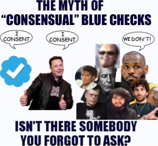 THE MYTH OF "CONSENSUAL" BLUE CHECKS CONSENT "CONSENT WEDON ISN'T THERE ...