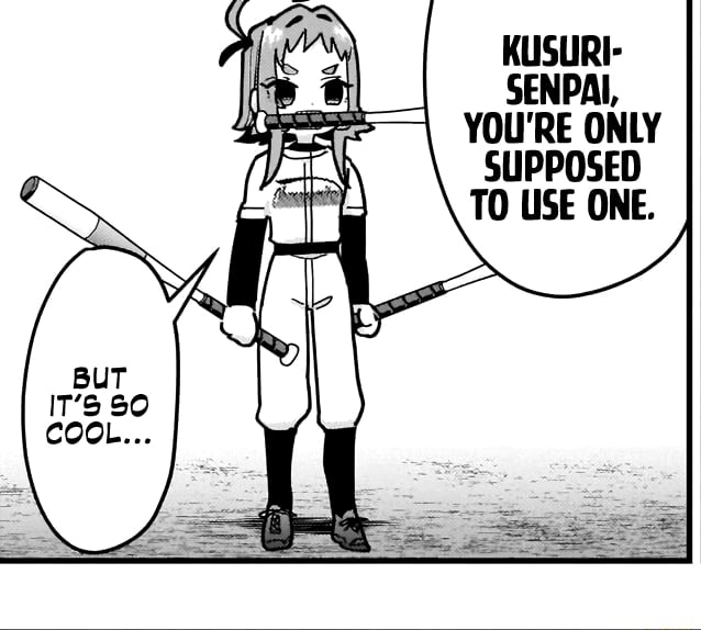 KUSURI- SENPAI, YOU'RE ONLY SUPPOSED TO USE ONE. - iFunny