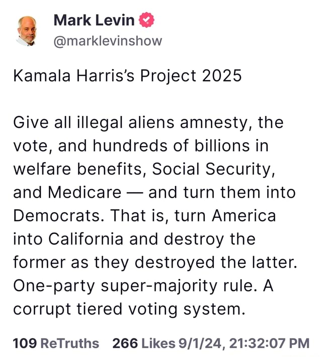 Mark Lewin Kamala Harris's Project 2025 Give all illegal aliens amnesty ...