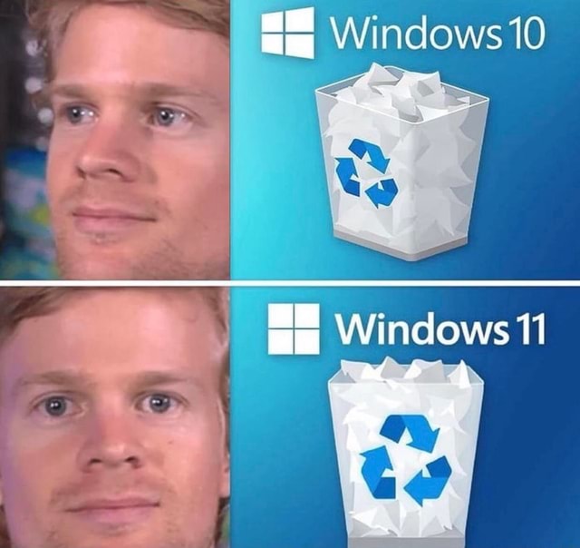 Windows 10 SS Windows 11 - iFunny