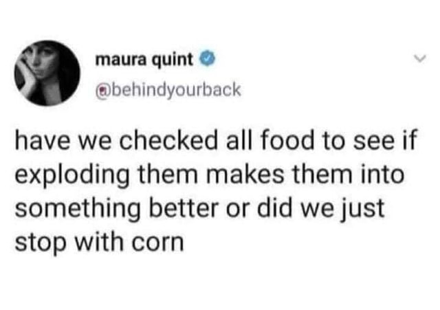 Ko-fi.com/memesfromthevoid - maura quint have we checked all food to ...