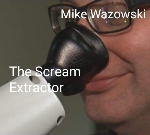 Mike Wazowski The Scream Extractor - iFunny