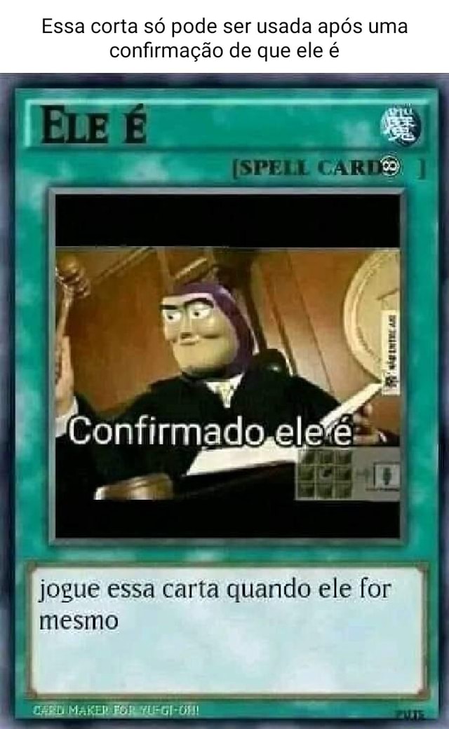 Essa corta só pode ser usada após uma confirmação de que ele é La ...