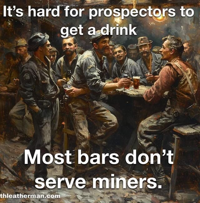 It's hard for prc prospectors to get a drink Most bars don't serve ...