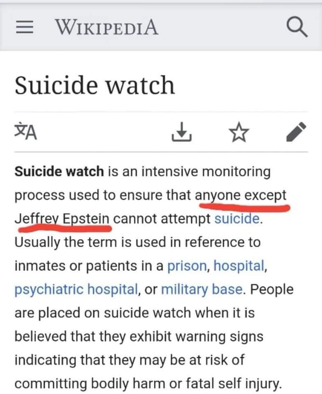 Suicide watch Suicide watch is an intensive monitoring process used to ...