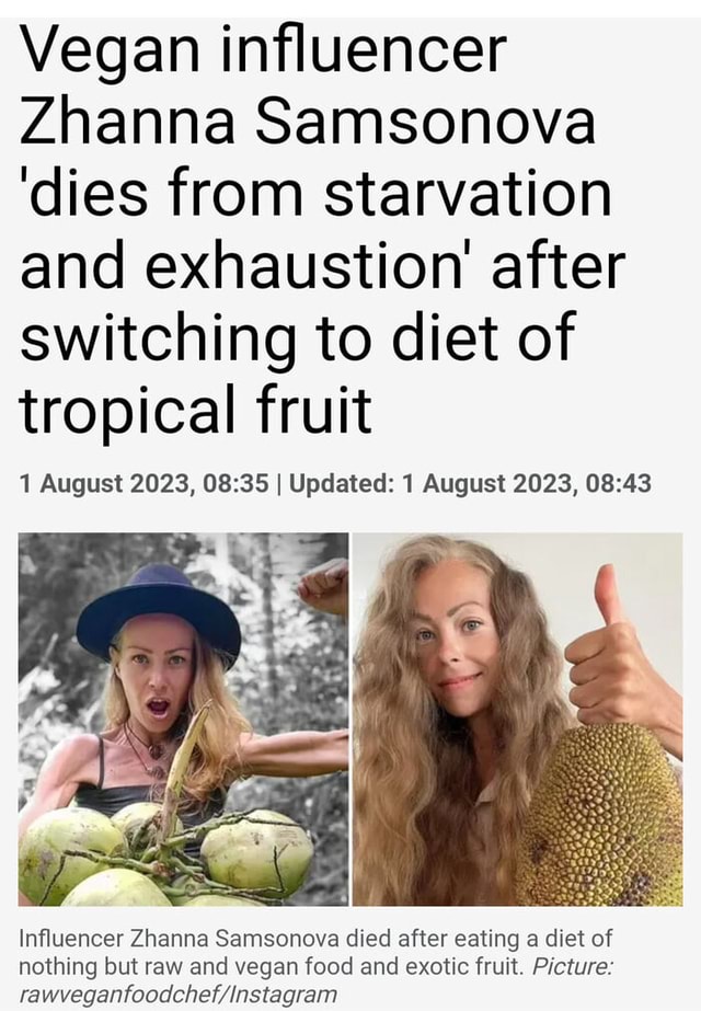 Vegan influencer Zhanna Samsonova 'dies from starvation and exhaustion ...