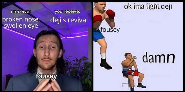 Ok ima fight deji i receive: you receive: broken nose, deji's revival ...