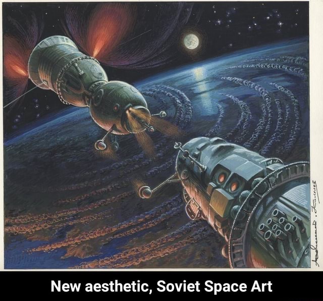 New aesthetic, Soviet Space Art - New aesthetic, Soviet Space Art - iFunny