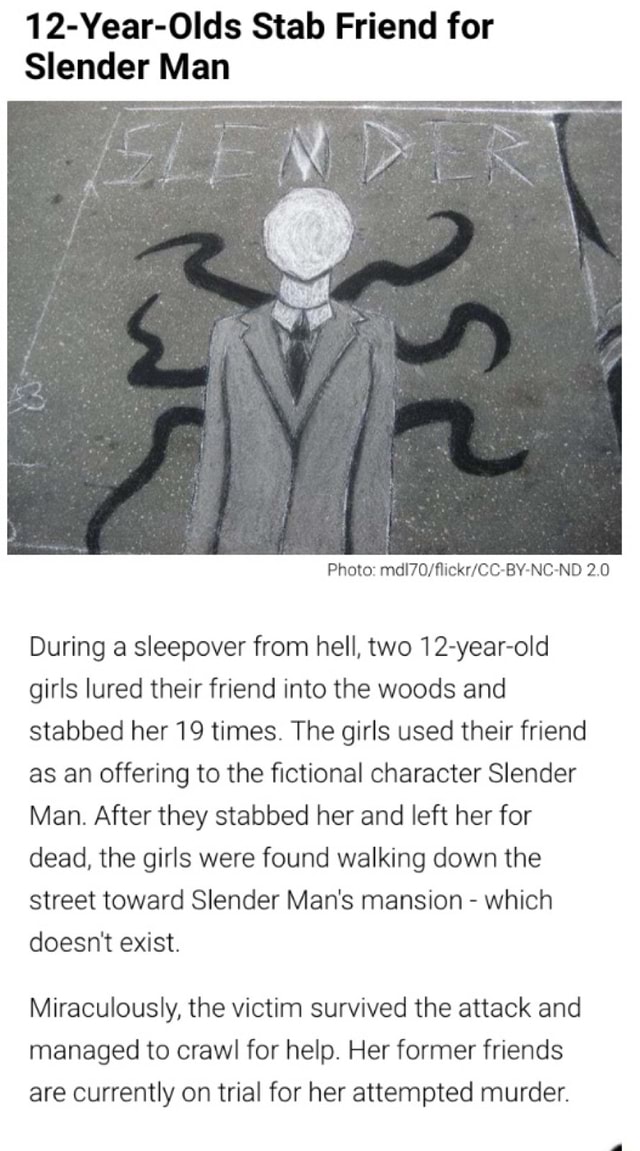 12-Year-Olds Stab Friend for Slender Man During a sleepover from hell ...