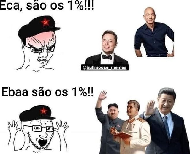 Eca, são os memes Ebaa são os 1%! - iFunny Brazil