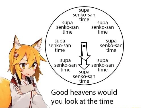 Supa supa senko-san senko-san time supa time - iFunny
