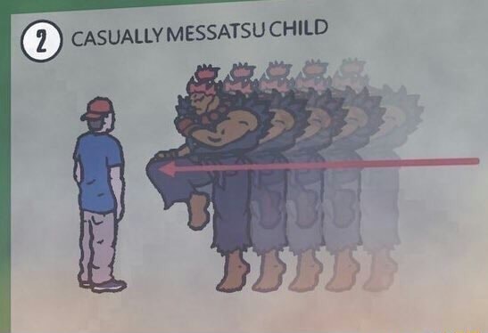 CASUALLY MESSATSU CHILD - iFunny