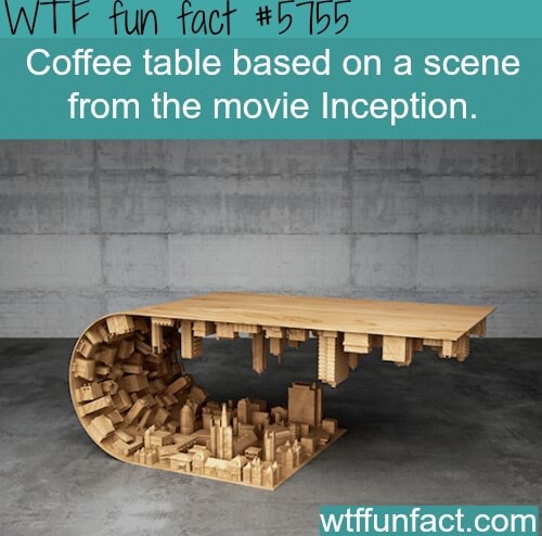 Bb Coffee table based on a scene from the movie Inception. witfunfact ...
