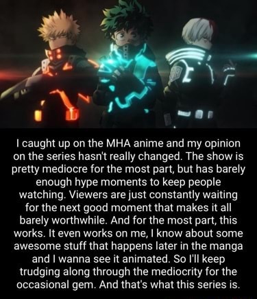 Caught up on the MHA anime and my opinion on the series hasn't really ...