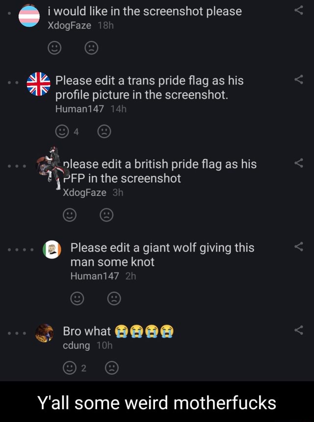 I would like in the screenshot please XdogFaze 18 Mz Please edit a ...