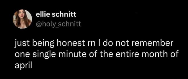 Ellie schnitt @holy schnitt just being honest rn I do not remember one ...