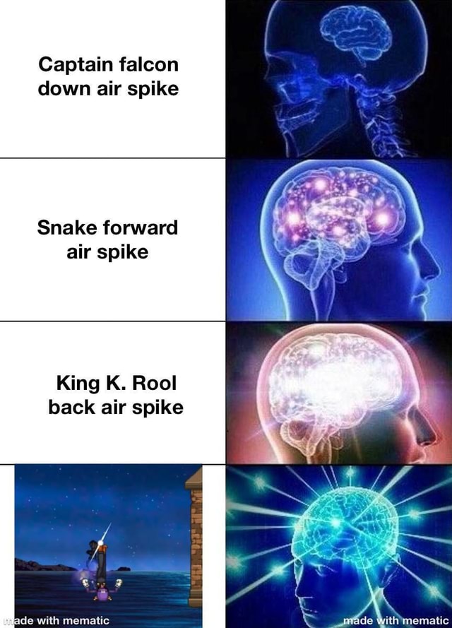 Captain falcon down air spike Snake forward air spike King K. Rool back ...
