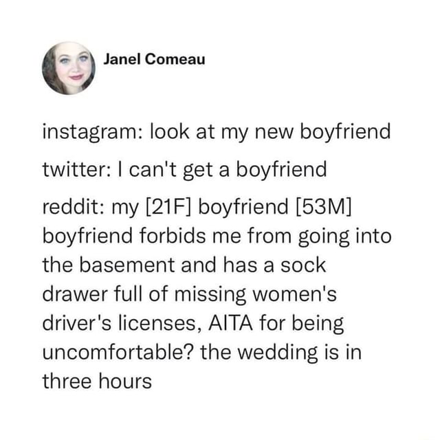 Janel Comeau instagram: look at my new boyfriend twitter: I can't get a ...
