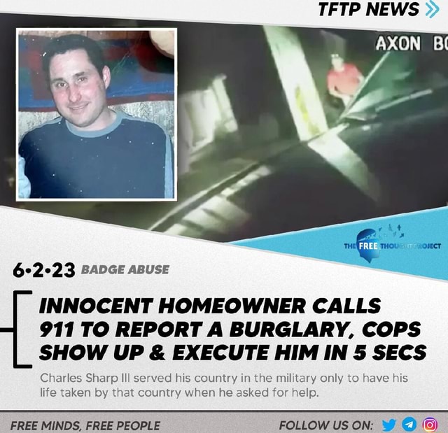 BADGE ABUSE NEWS ff FREE INNOCENT HOMEOWNER CALLS 911 TO REPORT A ...
