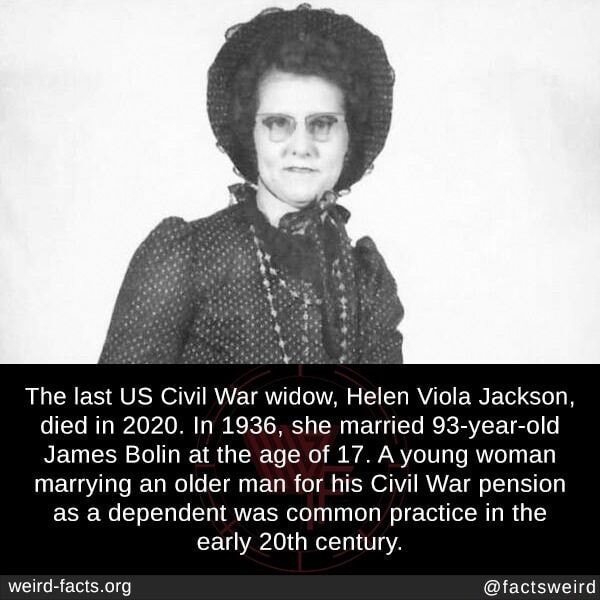 The last US Civil War widow, Helen Viola Jackson, died in 2020. In 1936, she married 93-year-old ...